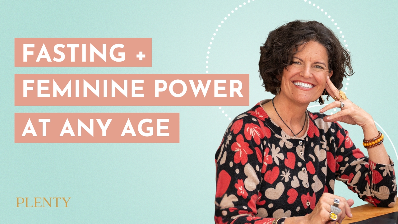 Fasting + Feminine Power at Any Age (119) - Kate Northrup