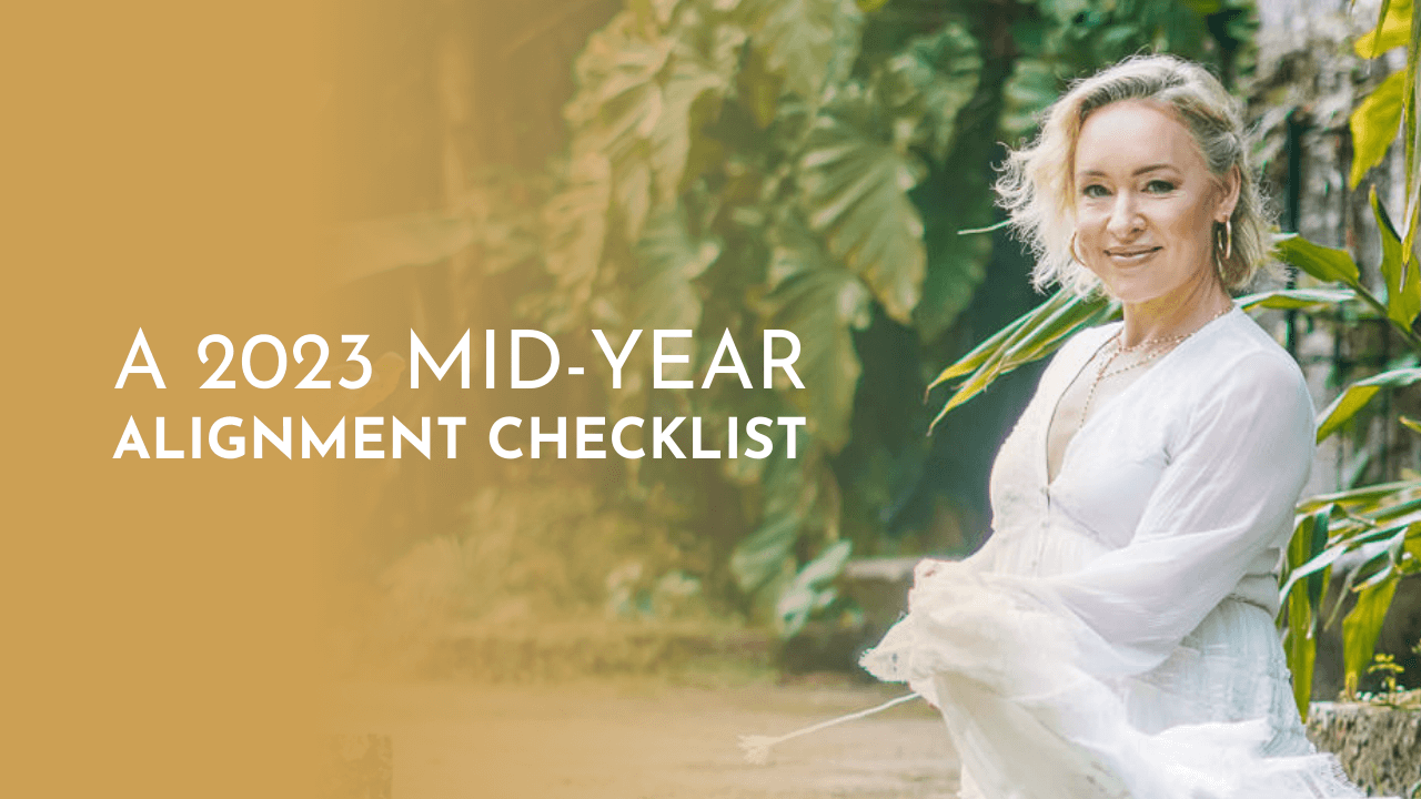 A 2023 Mid-Year Alignment Checklist - Kate Northrup