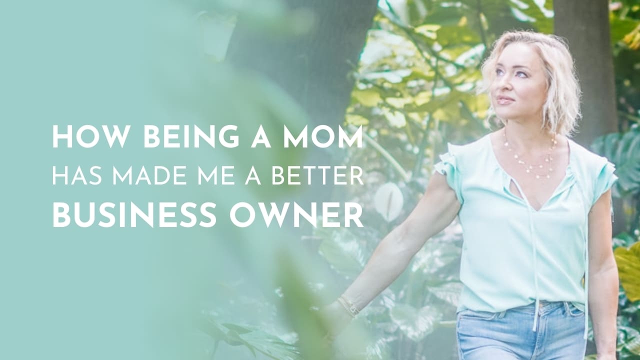 How Being a Mom has Made me a Better Business Owner - Kate Northrup