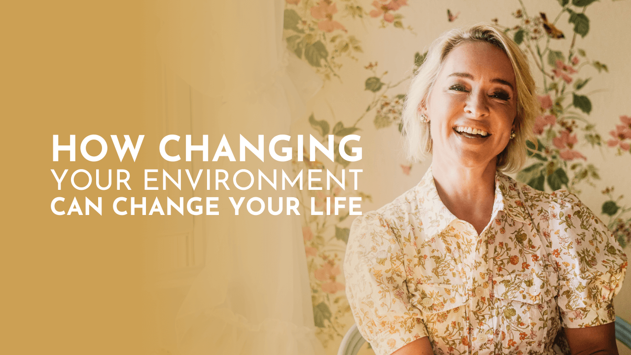 How Changing Your Environment Can Change Your Life - Kate Northrup