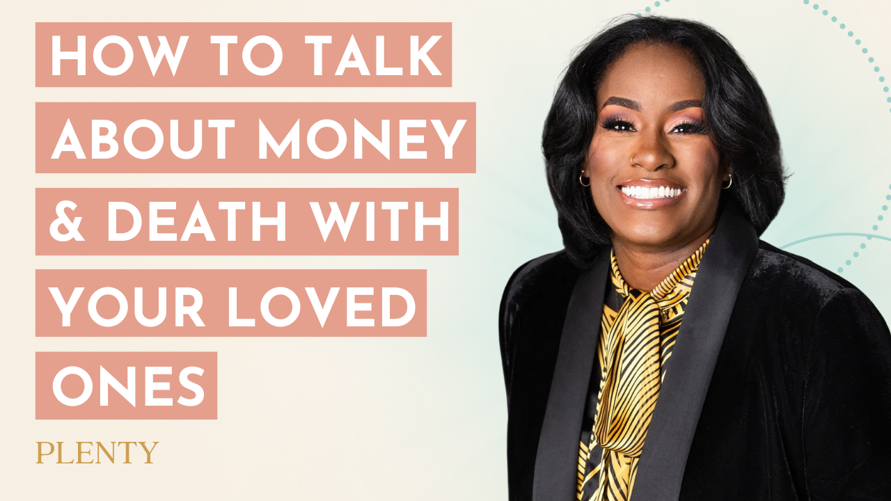 How to Talk About Money & Death With Your Loved Ones (and Why Waiting ...