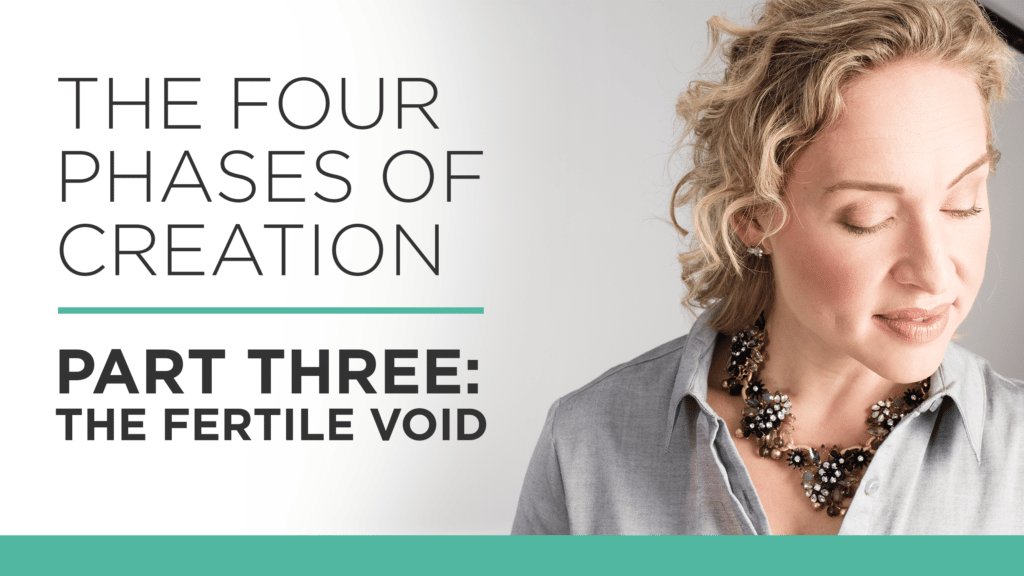 The Four Phases of Creation - Part Three: The Fertile Void - Kate Northrup