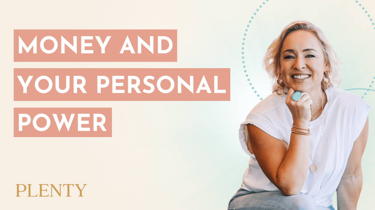 The Relationship Between Money and Power (055) - Kate Northrup