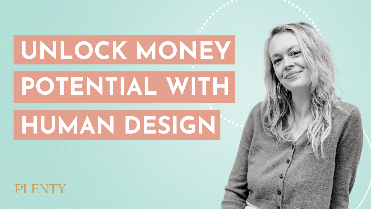 Unlock Your Money Potential Using Human Design with Erin Claire Jones ...