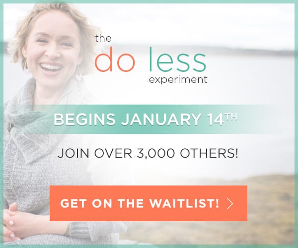 9 Reasons Doing Less Gets You More - Kate Northrup